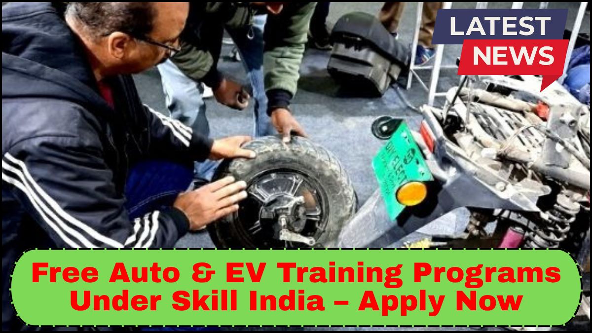 Free Auto & EV Training Programs Under Skill India – Apply Now